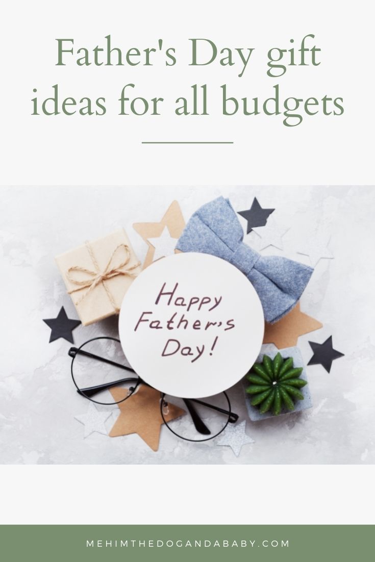 Father's Day gift ideas for all budgets - Me, him, the dog and a baby!